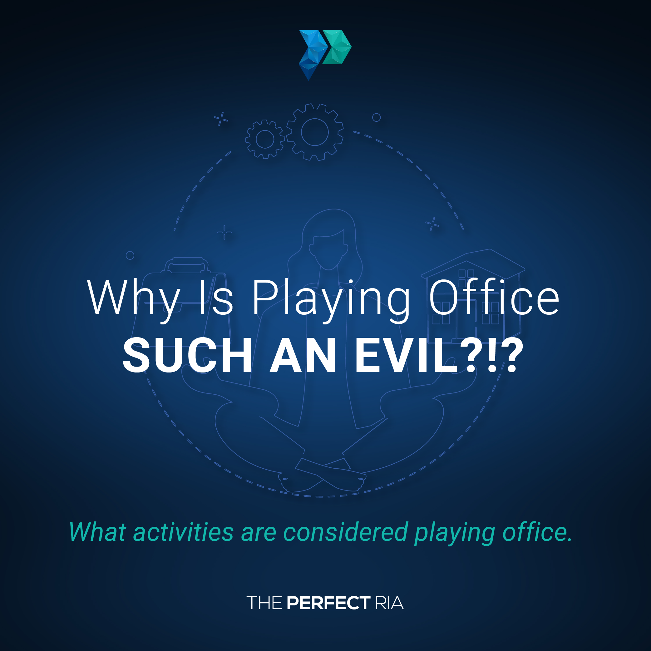 THE PERFECT RIA Why Is Playing Office Such An Evil Episode 187 THE PERFECT RIA Why Is Playing Office Such An Evil Episode 187